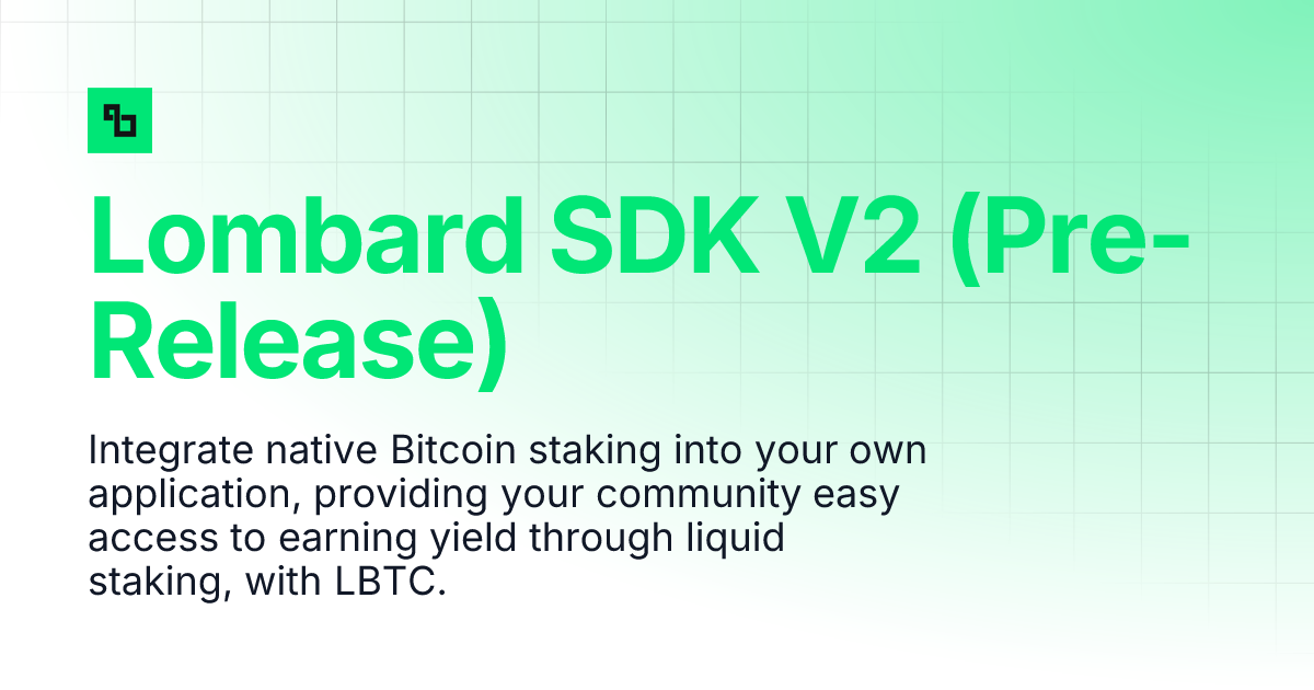 Lombard SDK V2 (Pre-Release) | Lombard