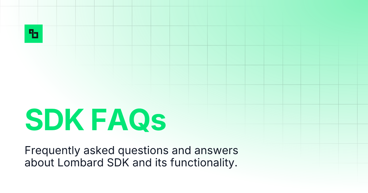 SDK FAQs | Lombard